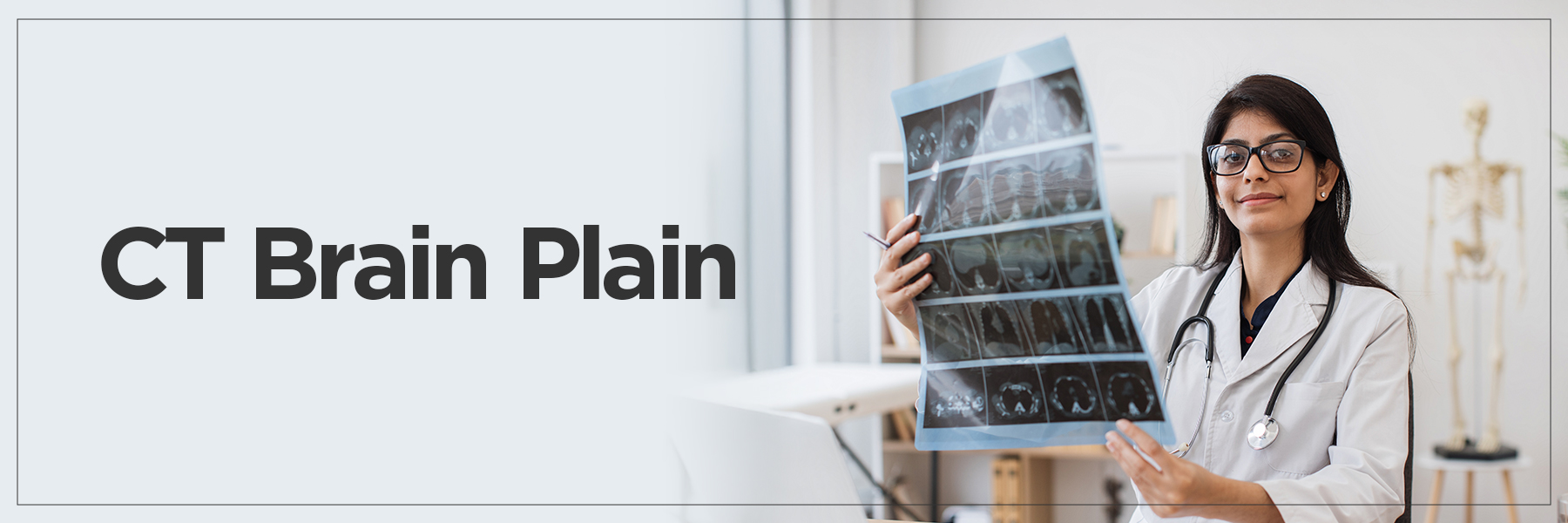 CT Brain Plain: Purpose, Procedure, Diagnosis & Risks