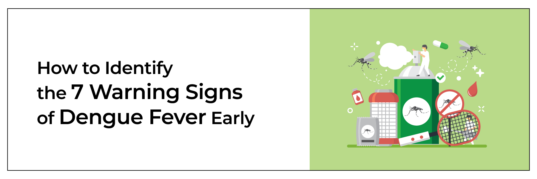 How to Identify the 7 Warning Signs of Dengue Fever Early